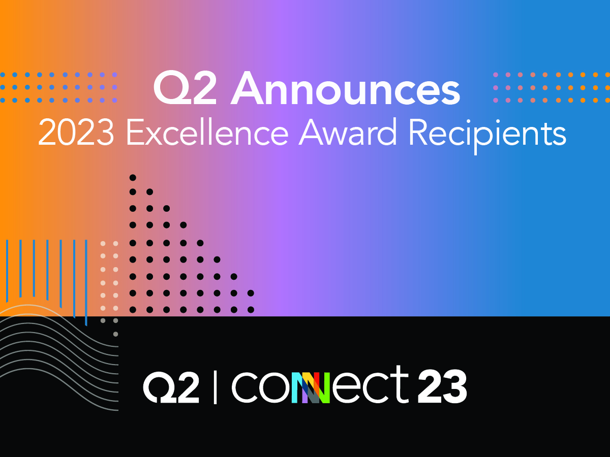 Q2 Announces 2023 Excellence Award Recipients